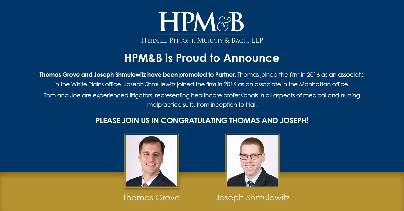 HPMB is proud to announce Tom Grove and Joe Shmulewitz have been ...